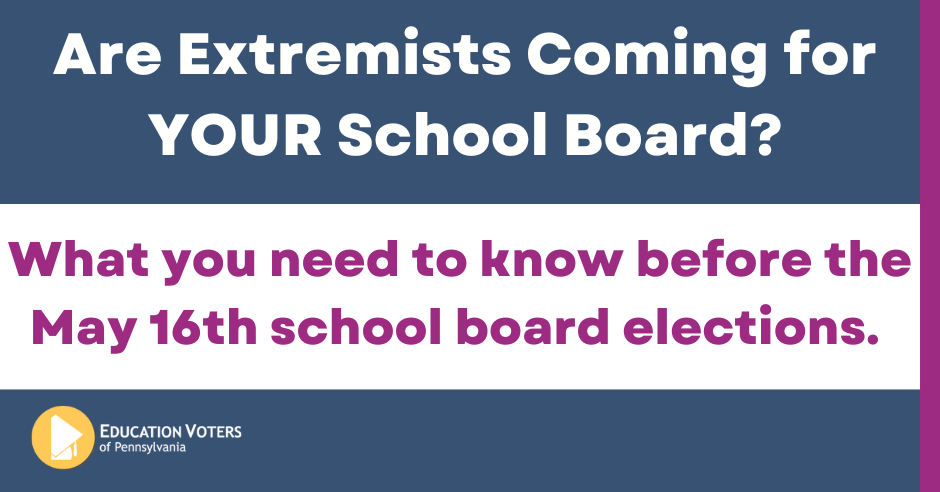 SCHOOL BOARDS - Education Voters PA